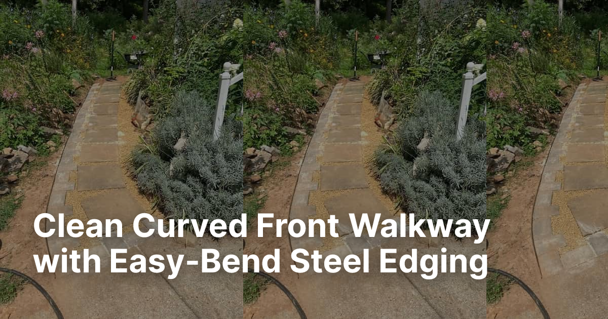Clean Curved Front Walkway with Easy-Bend Steel Edging | Edge Right