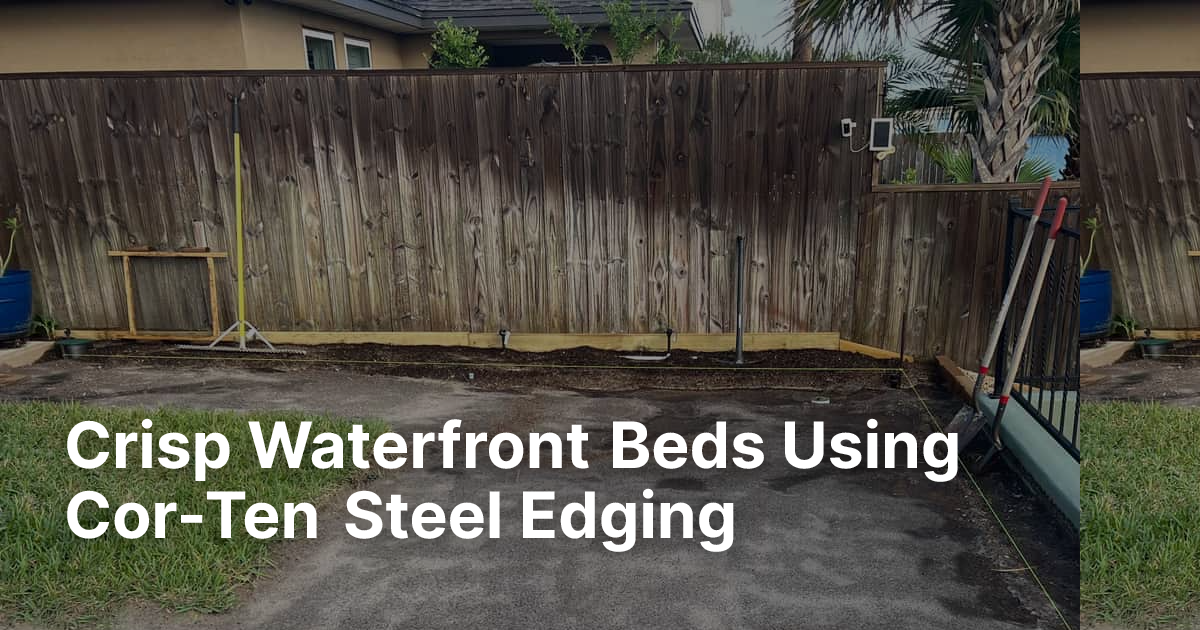 Crisp Waterfront Beds Using Cor-Ten Steel Edging | Edge Right